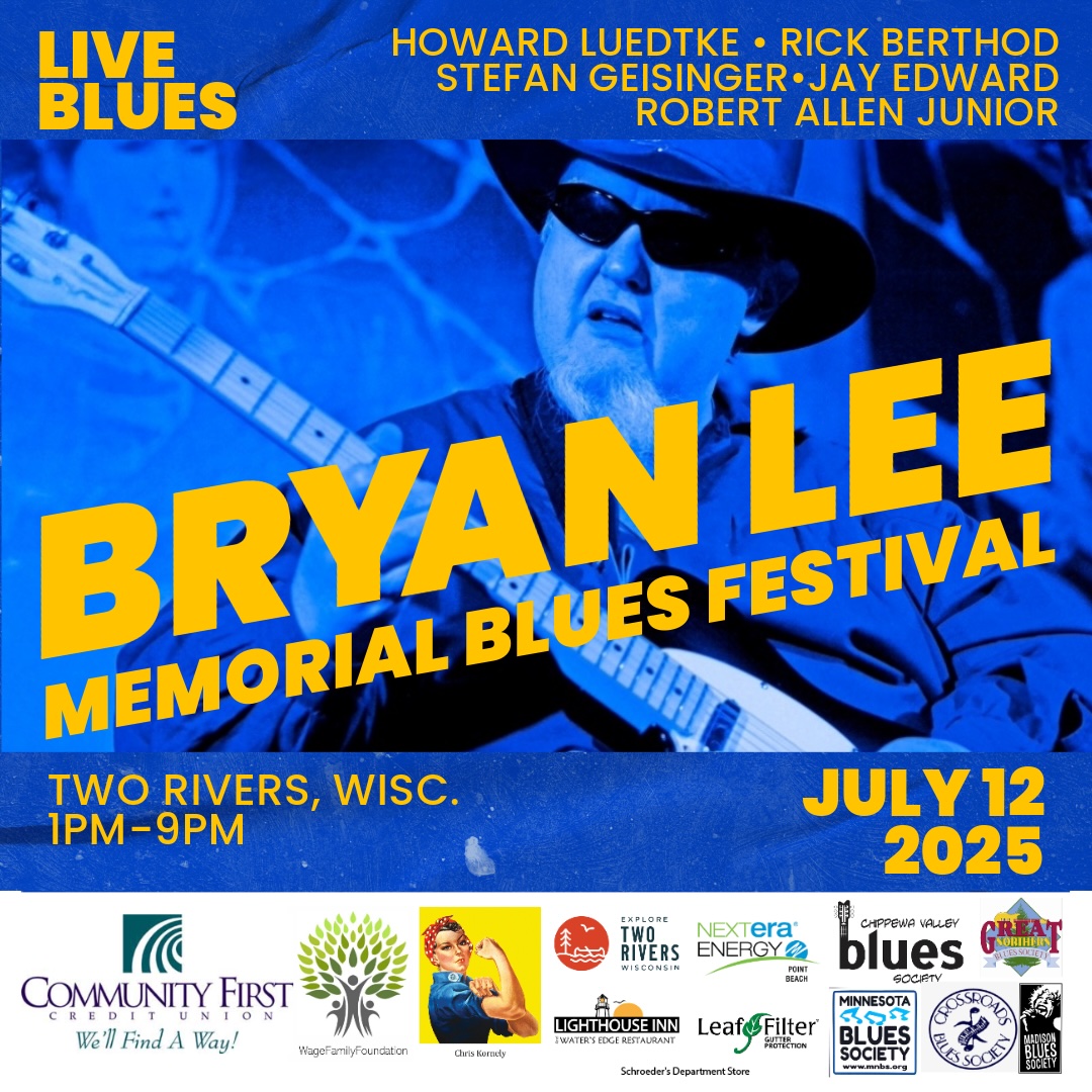 Bryan Lee Memorial Blues Festival | Two Rivers Wisconsin